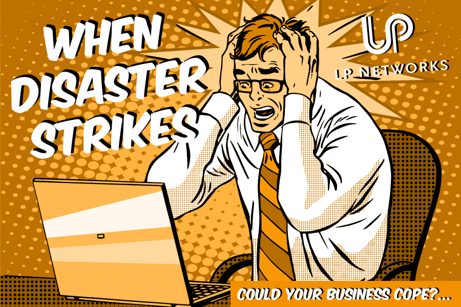 Back-ups and disaster recovery - LP Networks - IT Support - LP Networks