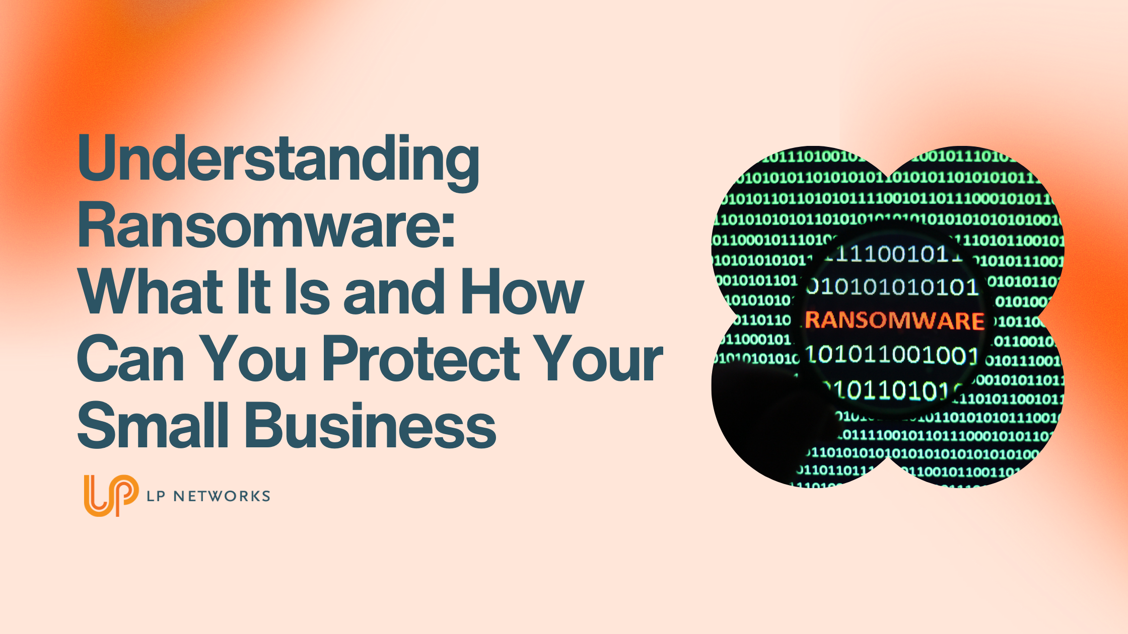 What Is Ransomware and How to Protect Your Small Business - LP Networks